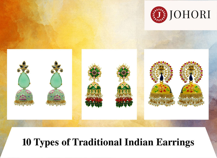 10 Types of Traditional Indian Earrings | Ethnic Jewellery | Johori